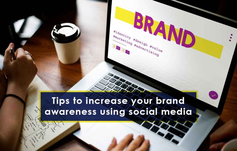 Tips to increase your brand awareness using social media - Digital ...